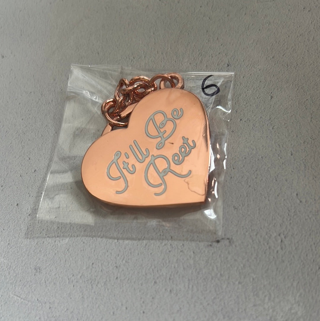 Second It’ll Be Reet Keychain #6 – Finest Imaginary